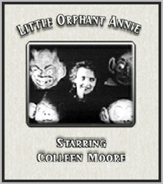 LITTLE ORPHANT ANNIE - 1918 - COLLEEN MOORE - SILENT - RARE DVD – TV ...
