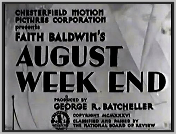 AUGUST WEEKEND - 1936 - PAUL HARVEY - RARE DVD – TV Museum DVDs