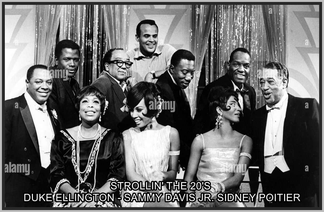 STROLLIN' THE 20'S - DUKE ELLINGTON - SAMMY DAVIS JR. SIDNEY POITIER ...