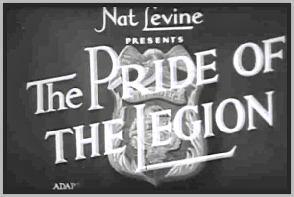 PRIDE OF THE LEGION - 1932 - VICTOR JORY - RARE DVD – TV Museum DVDs