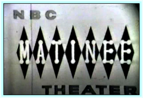 MATINEE THEATER - (1950's LIVE - TV - DRAMA) - DVD – TV Museum DVDs